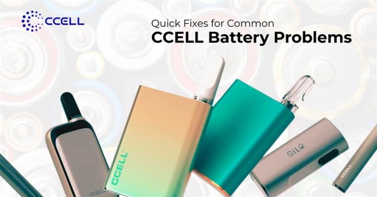 Quick Fixes for Common CCELL Battery Problems